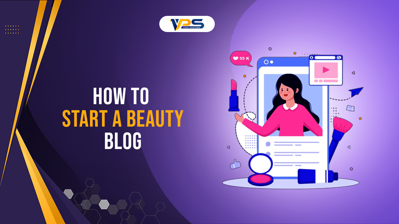 How to start a beauty blog and make money with hosting.com
